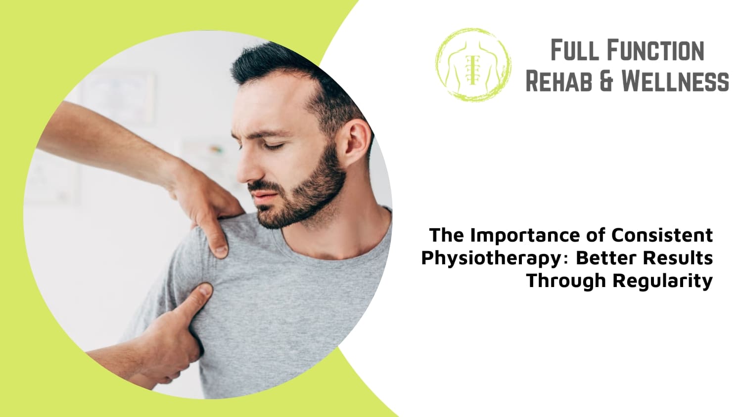 The Importance of Consistent Physiotherapy: Better Results Through ...
